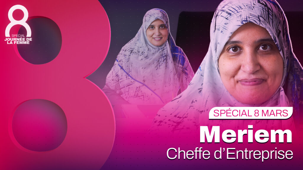 8 Mars. Marocaines du quotidien : Meriem Baraket, entrepreneure - La ...