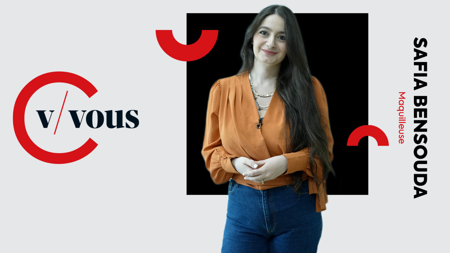 CV, c’est vous ! EP-71. Safia Bensouda, maquilleuse par passion, elle ...